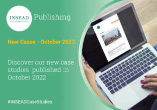 New Cases - November 2022 | INSEAD Publishing